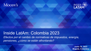 Inside LatAm: Colombia 2023 Efectos por el cambio de normativas de impuestos, en... | Moody's Events