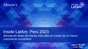 Inside LatAm: Perú 2023 | Afrontando tasas de interés más altas en medio de un m...