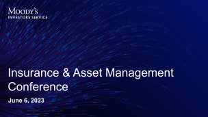 Insurance & Asset Management Conference Slide Deck | Moody's Events