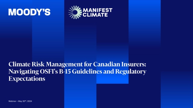 Climate Risk Management for Canadian Insurers Slides | Moody's Events