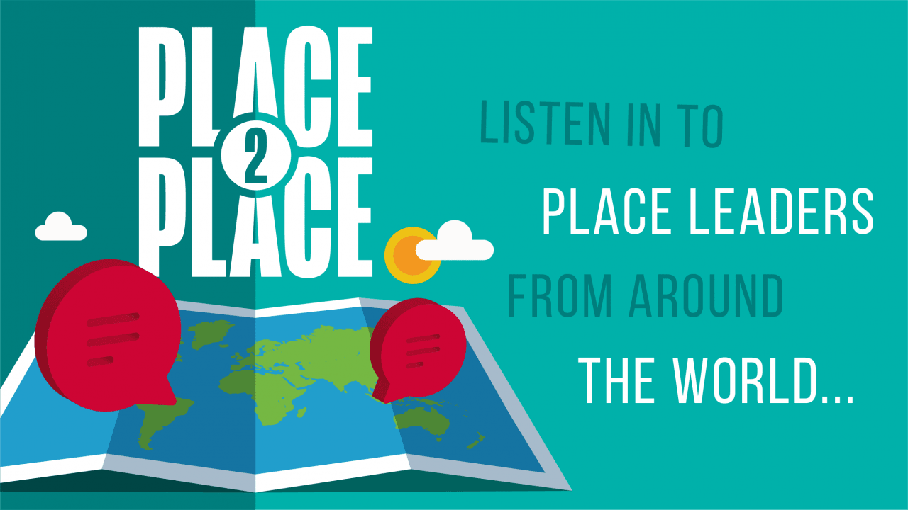 Place2Place: the place brand strategy and marketing podcast | City ...