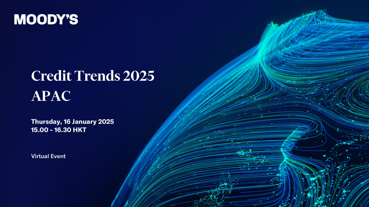 Credit Trends 2025 - APAC | Moody's Events