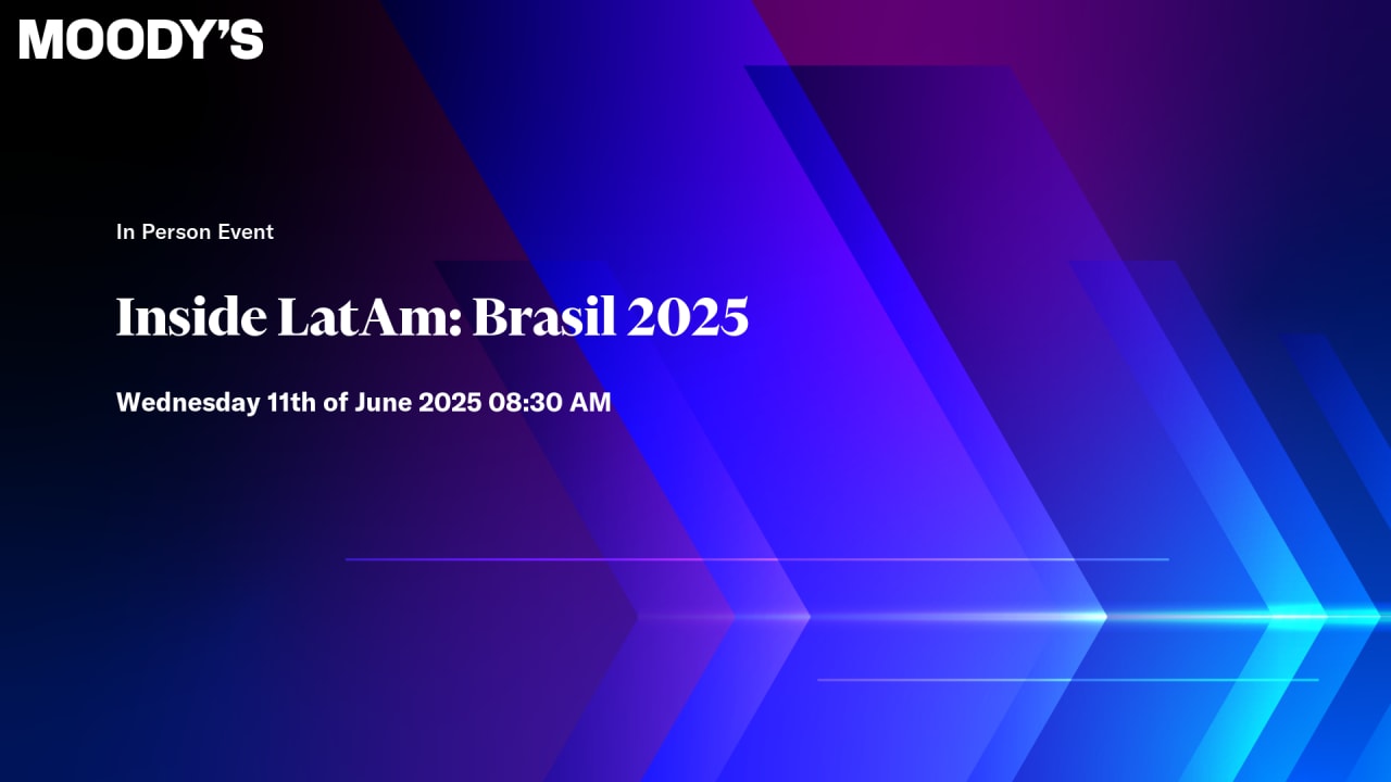 Inside LatAm: Brasil 2025 | Moody's Events
