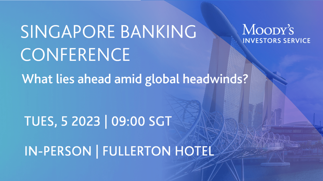 Singapore Banking Conference | Moody's Live