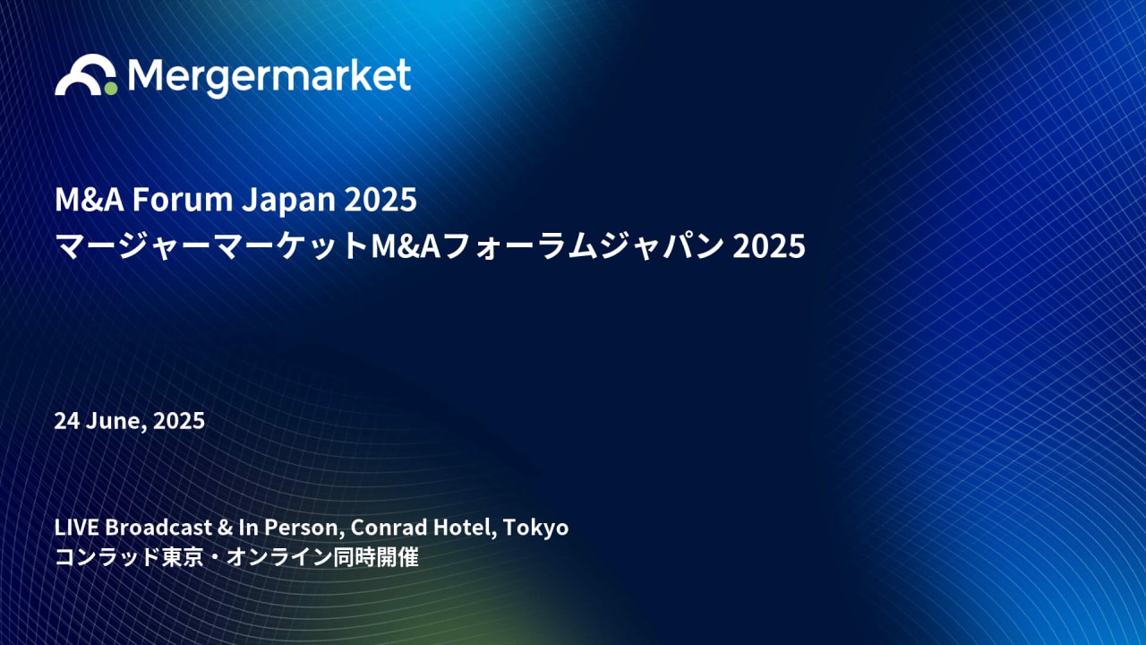 Mergermarket M&A Forum Japan 2025 | ION Analytics Community
