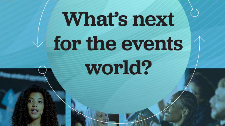 What's next for the events world? | C&IT World