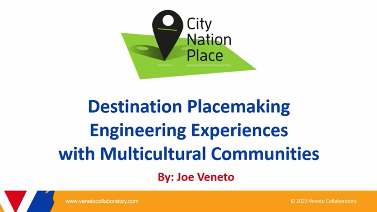 Destination placemaking: Engineering experiences through collaboration ...